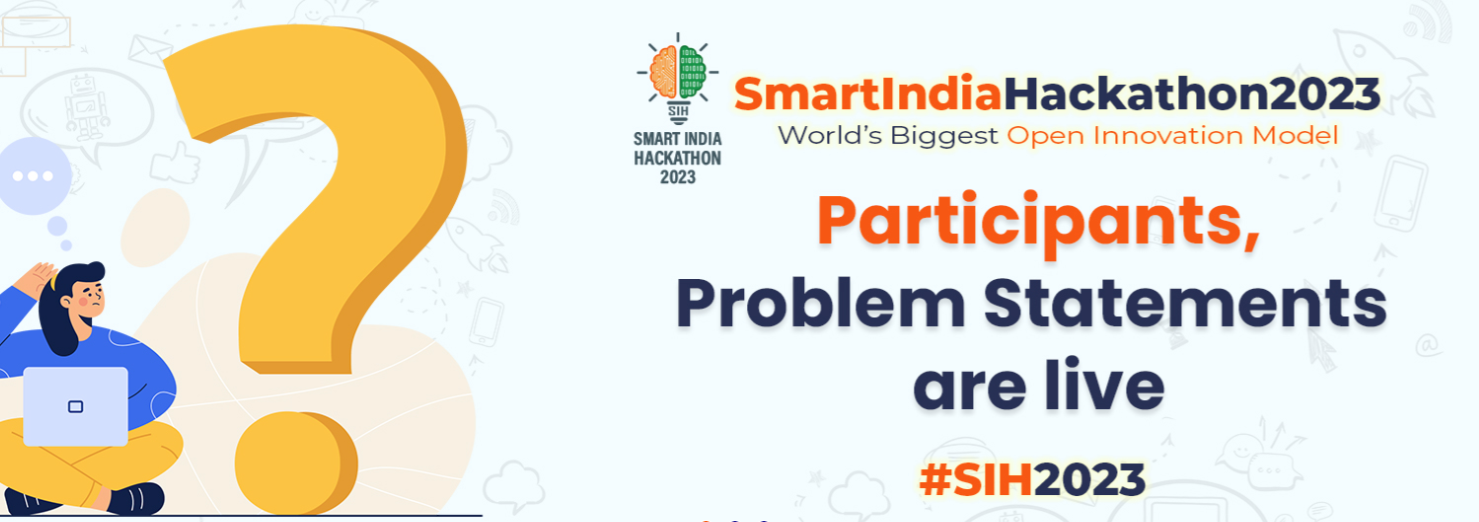 Smart India Hackathon 2023: [Prizes Rs. 2.25 Lakhs]: Sept 30