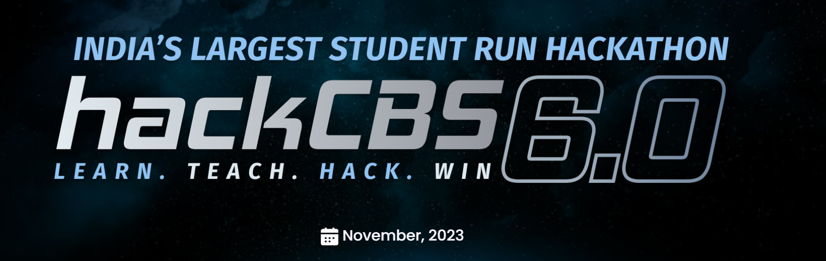 HackCBS 6.0 India's Largest Student Run Hackathon [CP ₹83 L]
